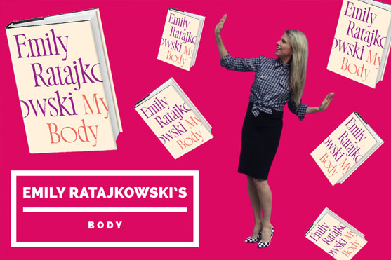 Emily Ratajkowski - My Body - It Took Me 10 Years To Lose 10 Pounds